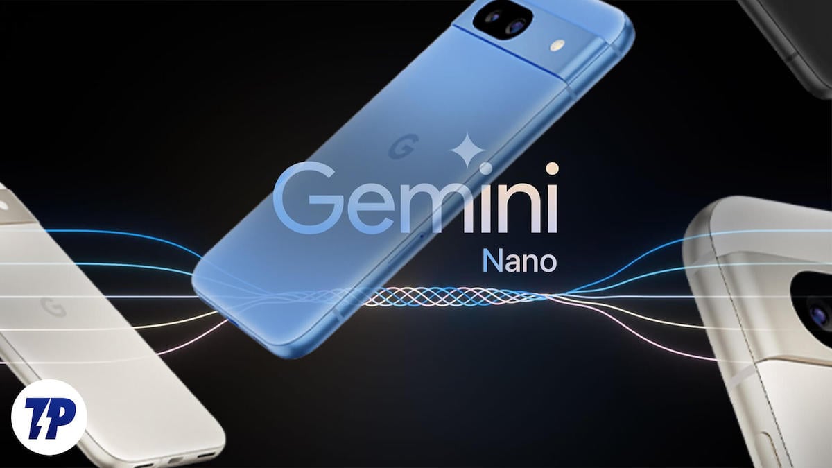How to Get Gemini Nano on a Google Pixel 8 and Pixel 8a - TechPP