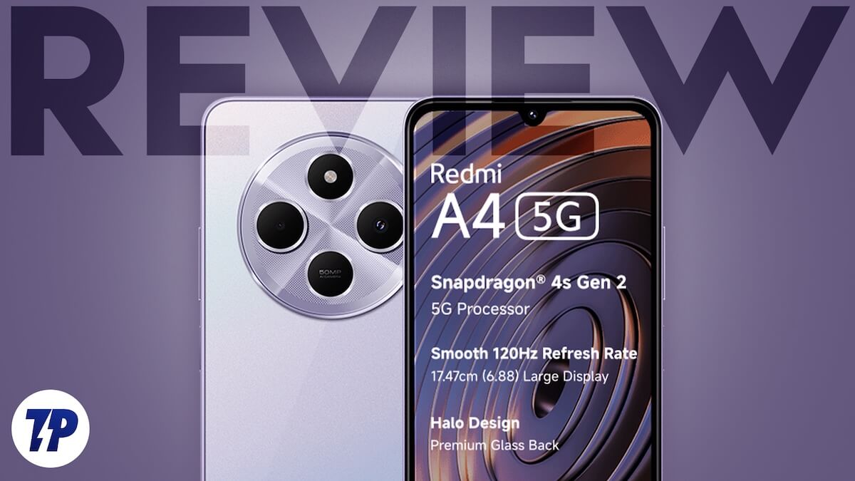 Redmi A4 Review: A4 in name, Redmi Note in soul - TechPP