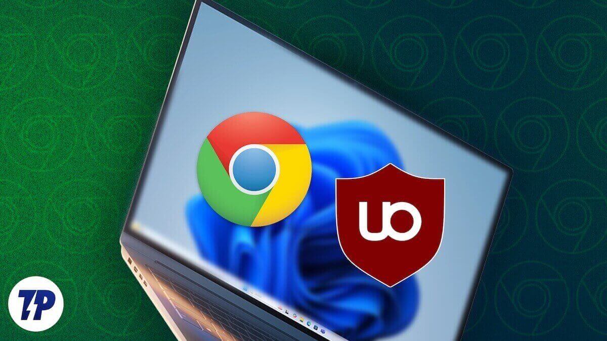 Here’s How to Get uBlock Origin to Work on Google Chrome [2025] - TechPP