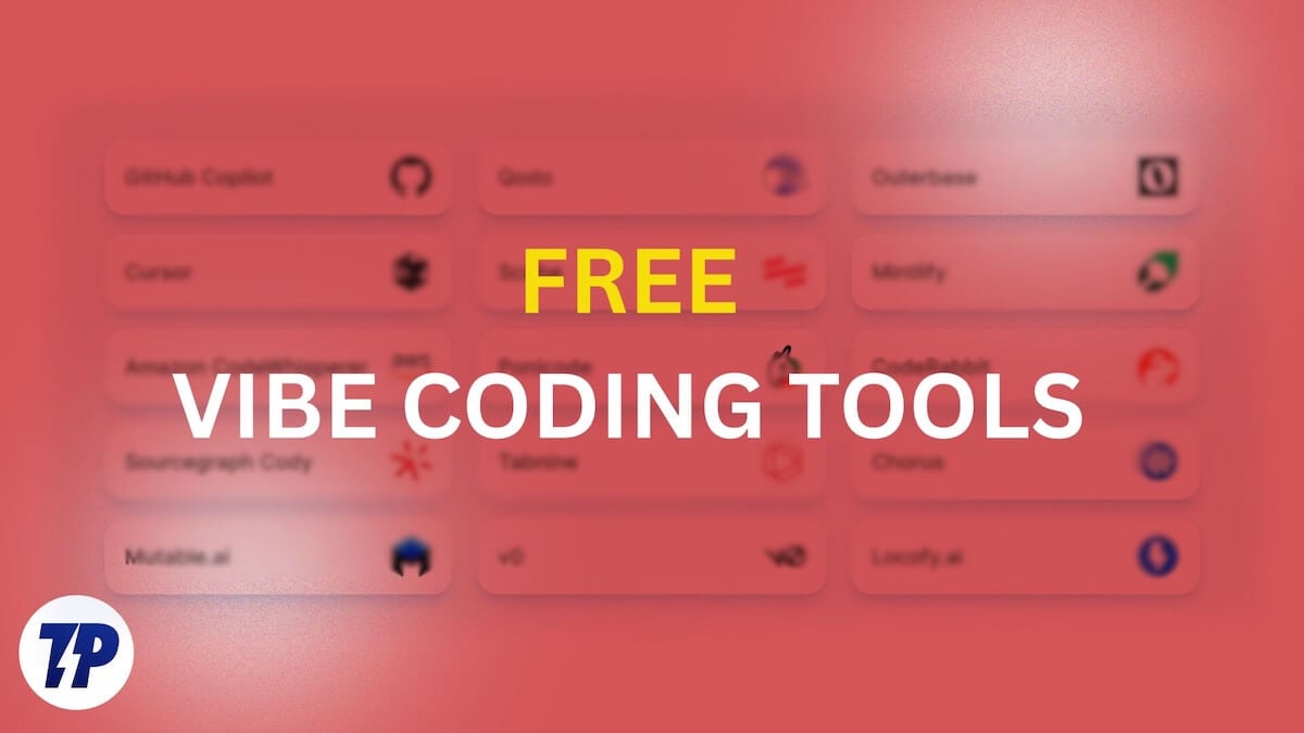 Use These Free Tools for Vibe Coding in November 2025 - TechPP